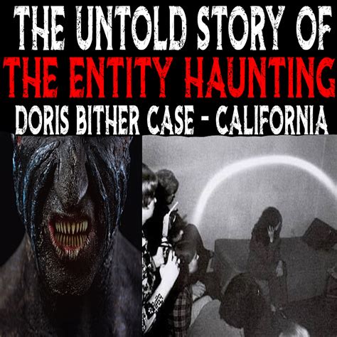 The Untold Story Of The Entity Haunting Doris Bither Case California Mystery Archives