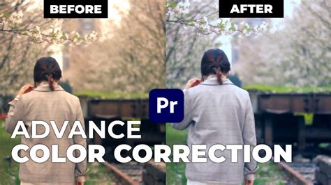 advance color correction in premiere pro part 1 youtube