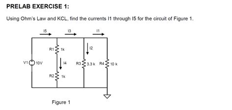 Solved PRELAB EXERCISE Using Ohm S Law And KCL Find The Chegg
