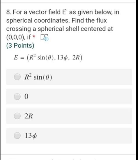 Solved For A Vector Field E As Given Below In Spherical Chegg