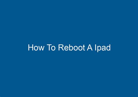 How To Reboot A Ipad Digitalhow
