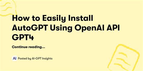 How To Easily Install Autogpt Using Openai Api Gpt4 — Ai Gpt Insights