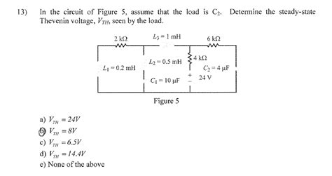 Solved In The Circuit Of Figure 5 Assume That The Load Is