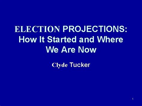 Election Projections How It Started And Where We
