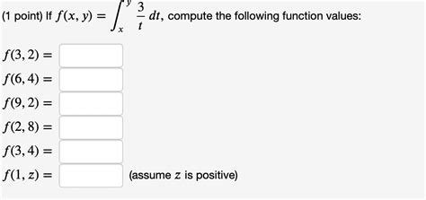 Solved 1 ﻿point ﻿if Fxy∫xy3tdt ﻿compute The Following