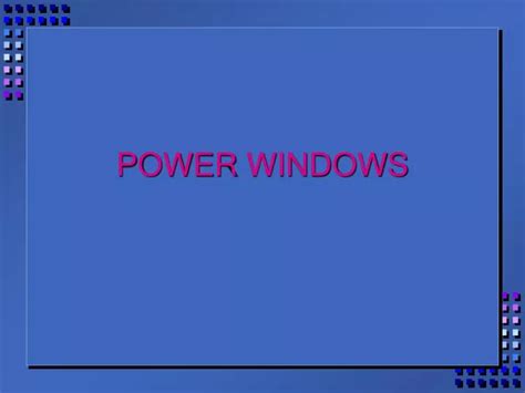 Ppt Power Windows Powerpoint Presentation Free Download Id