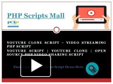PPT Youtube Clone Open Source PHPVideo Sharing Script PowerPoint Presentation Free To