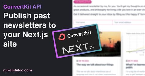 growth hack publish newsletters to your next js site with convertkit api