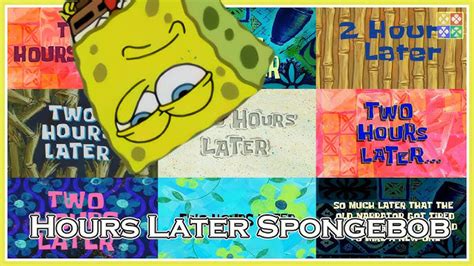 Two Hours Later Spongebob Time Card 112 Youtube One Hour Later