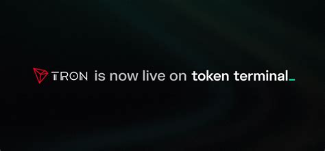 tron network s data is now integrated into token terminal token terminal