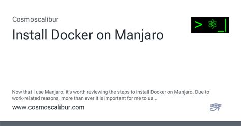 Install Docker On Manjaro — Cosmoscalibur