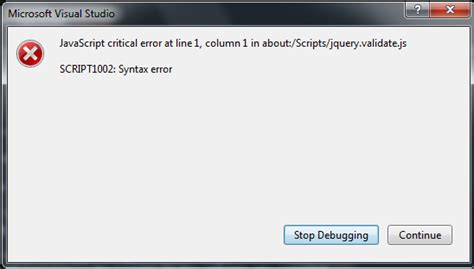 Javascript Getting Series Of Script1002 Syntax Errors When Debugging In Internet Explorer