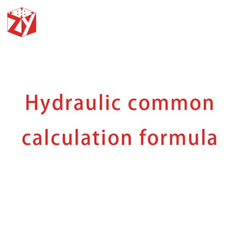 Hydraulic Common Calculation Formula Zhuoyi