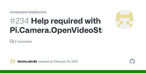 Help Required With Pi Camera OpenVideoStream Issue 234 Unosquare