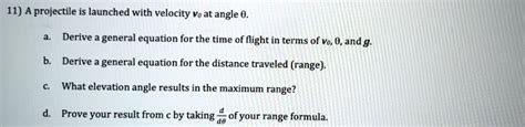 solved 11 a projectile launched with velocity vo at angle derive general equation for the time