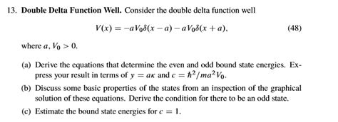 Solved 13 Double Delta Function Well Consider The Double