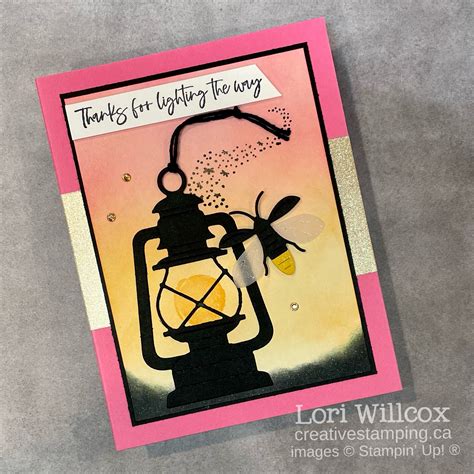 Creative Stamping With Lori Lighting The Way Kylies International Highlights