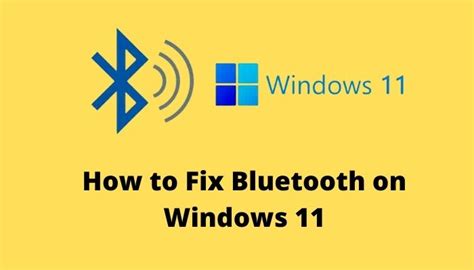 How To Fix Bluetooth On Windows 11 2024 Guide