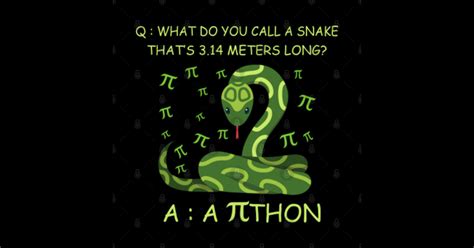 Python Pithon Pi Symbol Funny Math Teacher Pi Day Pi Day Pin Teepublic