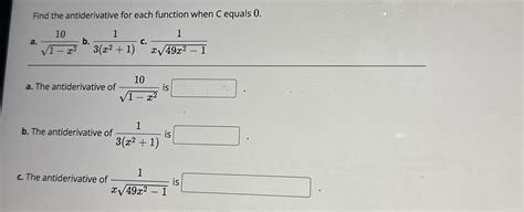 solved find the antiderivative for each function when c