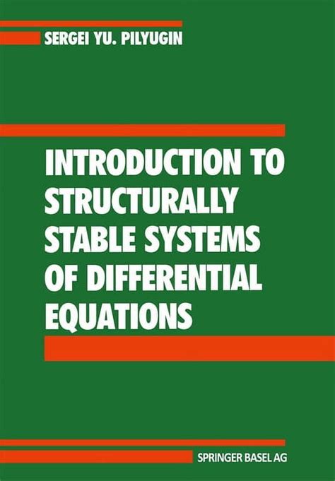 Introduction To Structurally Stable Systems Of Differential Equations