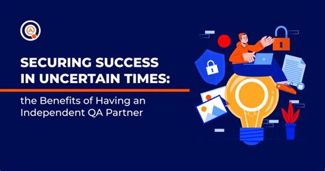 Securing Software Success In Uncertain Times The Benefits Of Having An