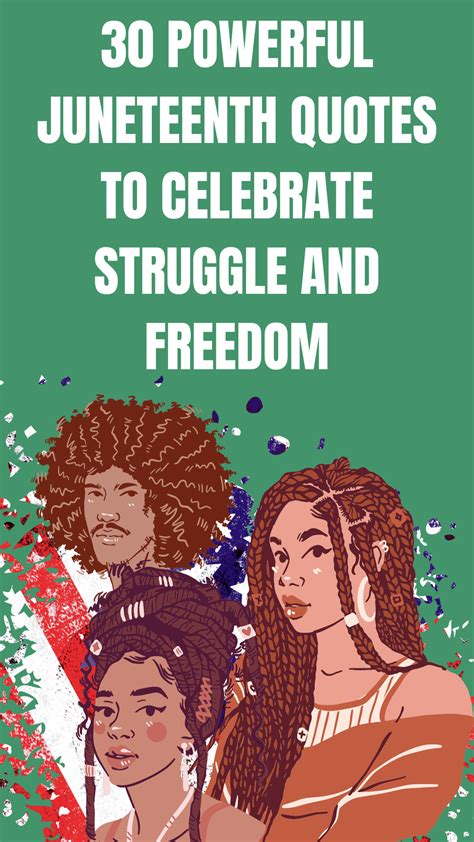 Best 13 30 Powerful Juneteenth Quotes To Celebrate Struggle And Freedom
