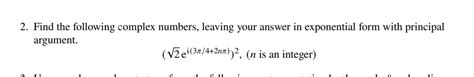 Solved Find The Following Complex Numbers Leaving Your Chegg