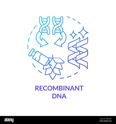 Recombinant Dna Blue Gradient Concept Icon Stock Vector Image And Art Alamy