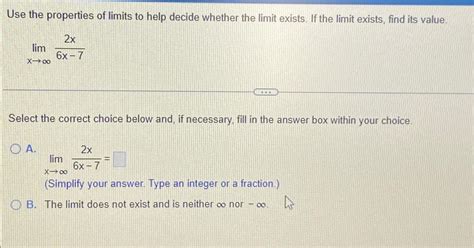 Solved Use The Properties Of Limits To Help Decide Whether Chegg Com