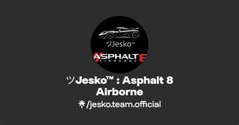 ツjesko™ Asphalt 8 Airborne Instagram Facebook Linktree