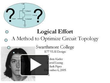 PPT Logical Effort A Method To Optimize Circuit Topology PowerPoint Presentation Free To
