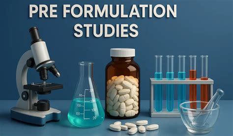 Introduction To Pre Formulation Definition Purpose Scope