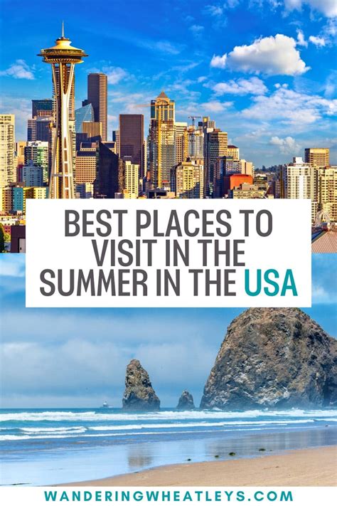 The 15 Best Places To Visit In The Summer In The Usa Wandering Wheatleys