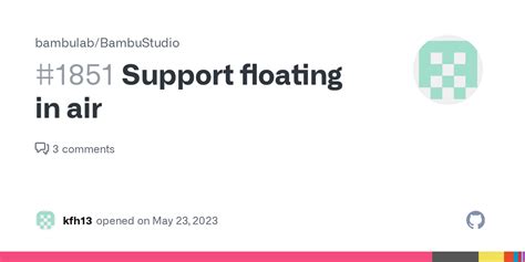 Support Floating In Air Issue 1851 Bambulab BambuStudio GitHub
