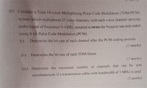 Solved B Consider A Time Division Multiplexing Pulse Code