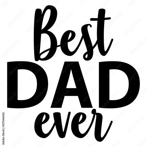 Día Del Padre Letras De La Palabra Best Dad Ever Texto Manuscrito