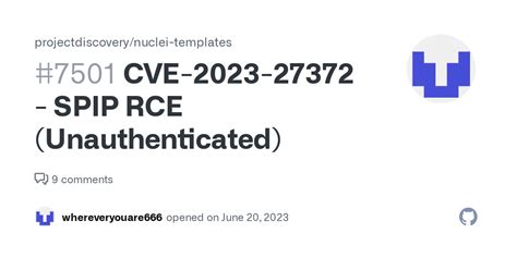 Cve 2023 27372 Spip Rce Unauthenticated · Issue 7501 · Projectdiscoverynuclei Templates