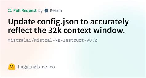 Mistralaimistral 7b Instruct V02 · Update Configjson To Accurately Reflect The 32k Context