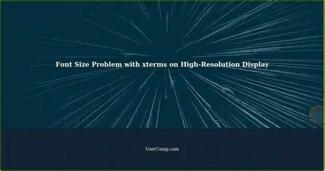 Font Size Issue With Xterms After Upgrading To A 1920x1080 Monitor