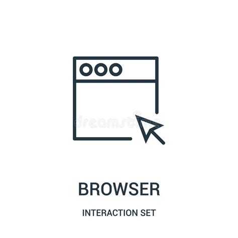 Browser Icon Vector From Interaction Set Collection Thin Line Browser Outline Icon Vector