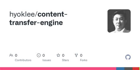 Github Hyokleecontent Transfer Engine