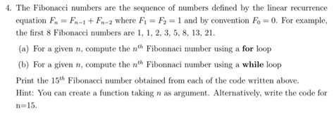 Solved 4 The Fibonacci Numbers Are The Sequence Of Numbers Chegg Com
