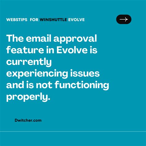 Evolve Email Approval Not Working Dwitcher Technology