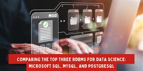 comparing the top three rdbms for data science microsoft sql mysql and postgresql by