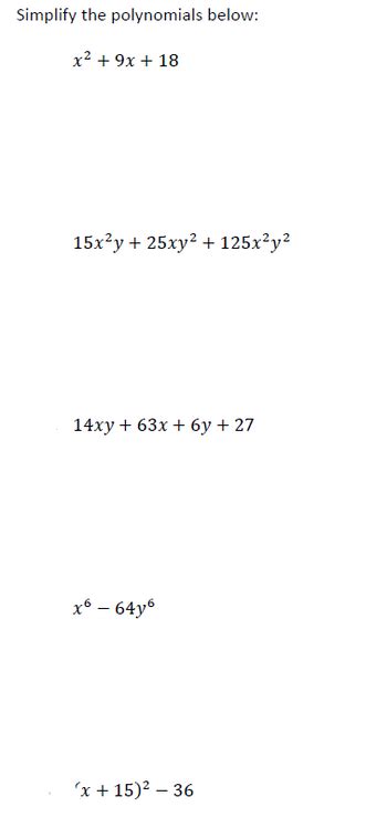 Answered Simplify The Polynomials Below X² 9x 18 15x²y 25xy² 125x²y² 14xy 63x 6y