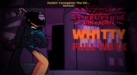 Funkin Corruption The Victim Whitty Full Week Mod For Friday Night