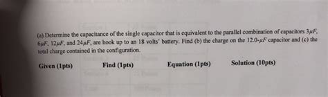 Solved A Determine The Capacitance Of The Single Capacitor Chegg Com