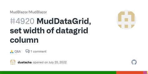 Muddatagrid Set Width Of Datagrid Column · Mudblazor Mudblazor