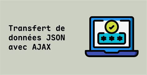 projet maîtriser le transfert de données json avec ajax labex